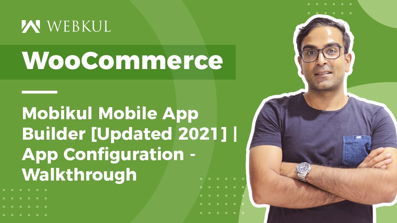 WooCommerce Mobikul Mobile App Builder | App Configuration - Overview