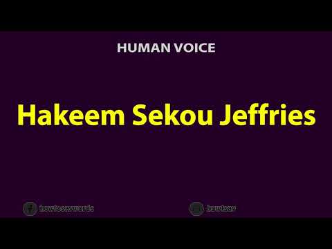 How to Pronounce Hakeem Sekou Jeffries