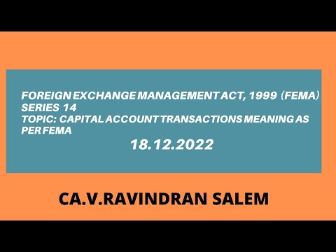 Capital Account Transactions Definition as per Foreign Exchange Management Act 1999