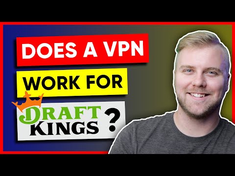 Does a VPN Work For DraftKings?