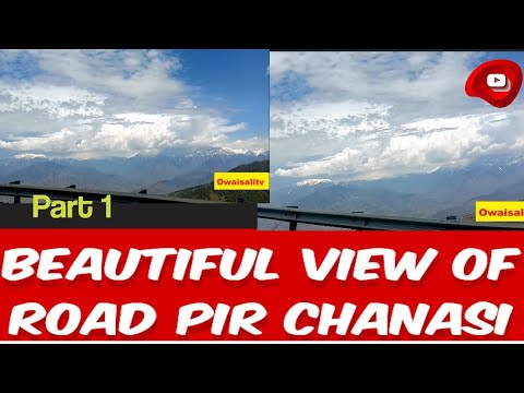 muzafarabad to pir chanasi |Beautiful view of pir chanasi | Owaisalitv