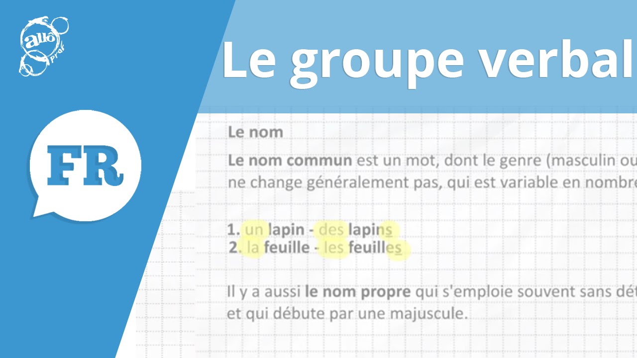 Le groupe verbal (GV) | Alloprof