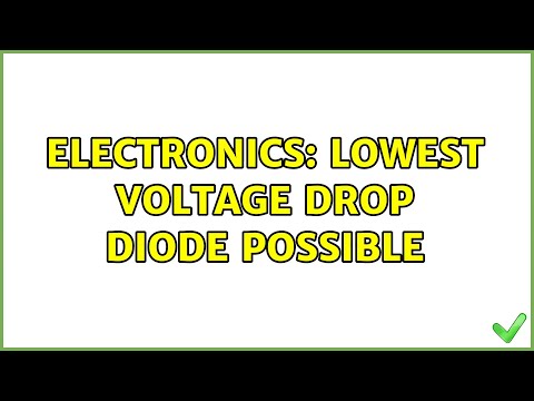 Electronics: Lowest voltage drop diode possible (6 Solutions!!)