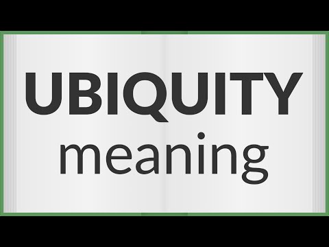 Ubiquity | meaning of Ubiquity