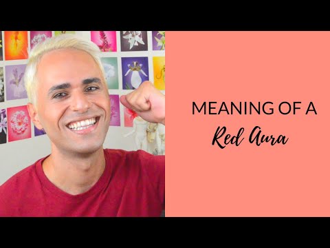 WHAT DOES IT MEAN TO HAVE A RED AURA? 🔴
