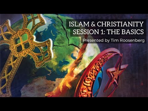 Session 1: Islam & Christianity - The Basics