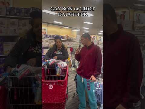 Gay son or thot daughter