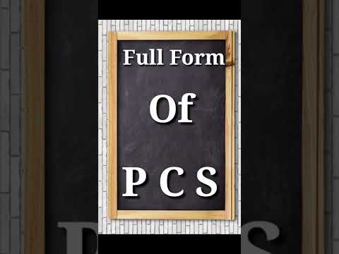 Full Form of PCS || What is the full Form of PCS