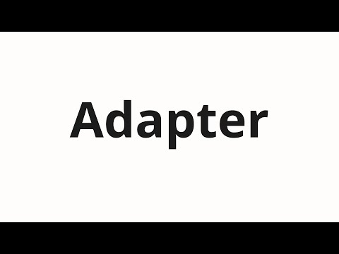 How to pronounce Adapter