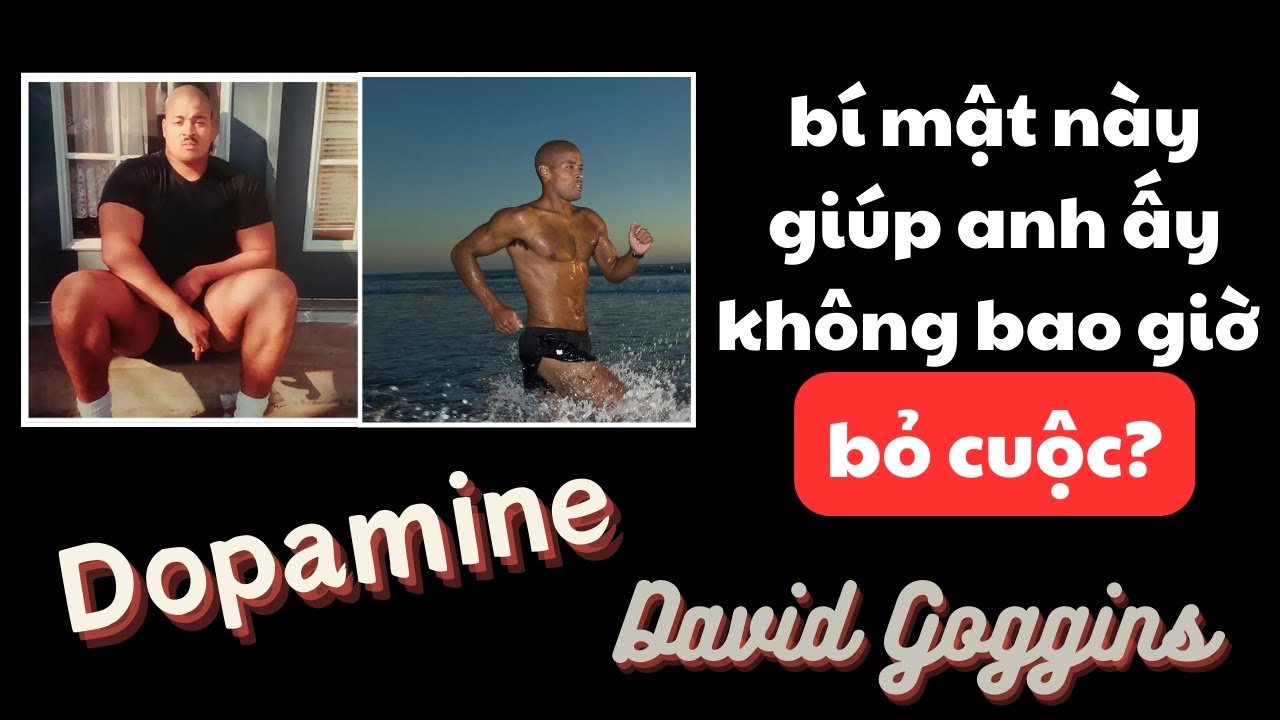 How David Goggins Uses Dopamine To Maintain Unstoppable Motivation Galaxy Ai