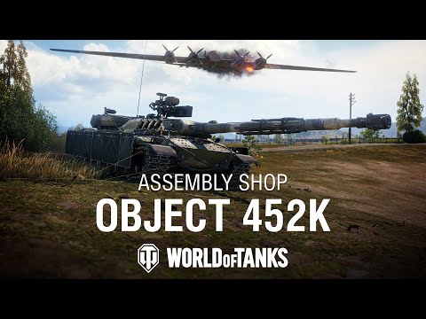 Assembly Shop: Object 452K | Tanks: World of Tanks media—the best ...