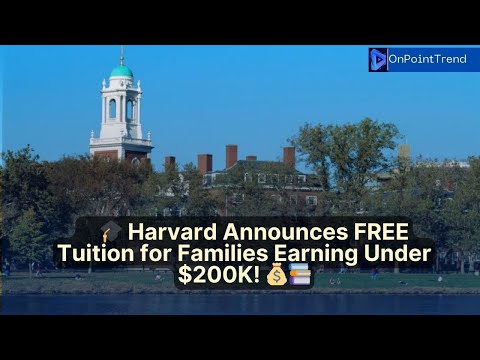 ๐ Harvard Announces FREE Tuition for Families Earning Under $200K! ๐ฐ๐