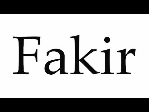 How to Pronounce Fakir