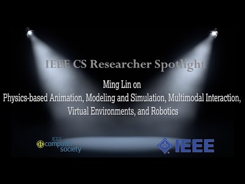 IEEE Computer Society Researcher Spoltlight: Ming Lin