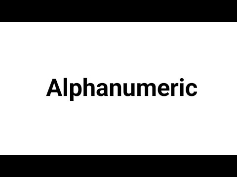 Alphanumeric || Alphanumeric meaning
