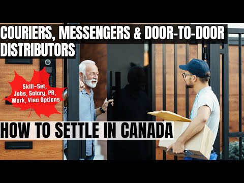 Couriers & Door-To-Door Distributors OPTIONS FOR CANADA IMMIGRATION | STUDY, WORK & PR DETAILS