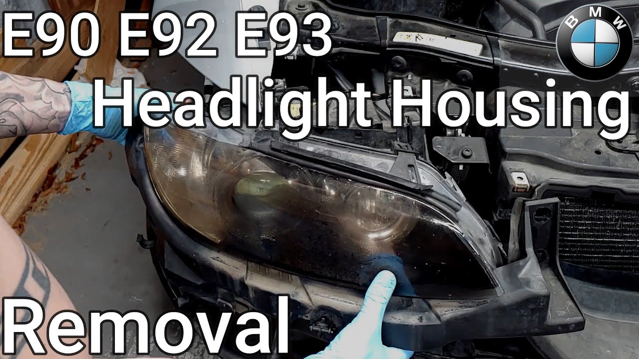 BMW E90 E91 E92 E93 Headlight Housing Removal | 323i 325i 328i 330i 335i