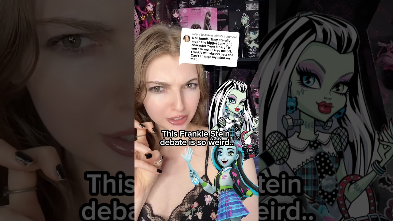 “Frankie Stein will ALWAYS be a ‘she’” ?! 💀🤦🏼‍♀️