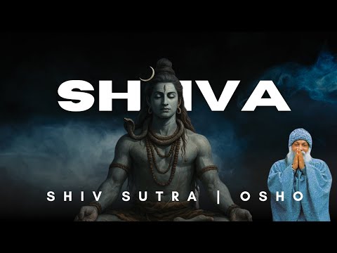 Shiv Sutra By Osho vol 13: ओशो के साथ शुरुआत