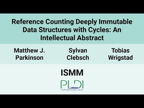 [ISMM24] Reference Counting Deeply Immutable Data Structures with Cycles
