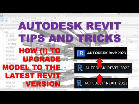 REVIT TIPS AND TRICKS: HOW TO UPGRADE MODEL TO LATEST REVIT VERSION ...