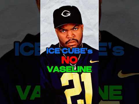 The Story Behind Ice Cube’s No Vaseline 🤯