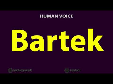 How To Pronounce Bartek