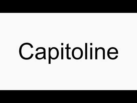How to pronounce Capitoline