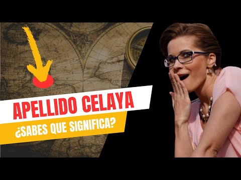 El Apellido CELAYA Historia, Origen y Secretos que Nadie te Contó