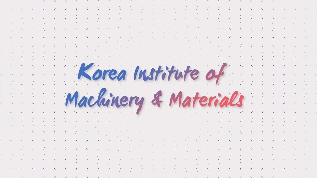 2019 Korea Institute of Machinery & Materials PR Film