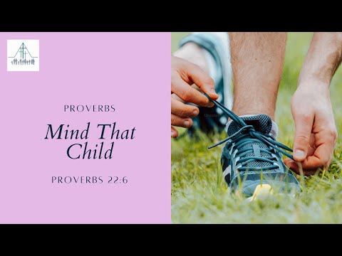 Mind That Child – Tawa Baptist