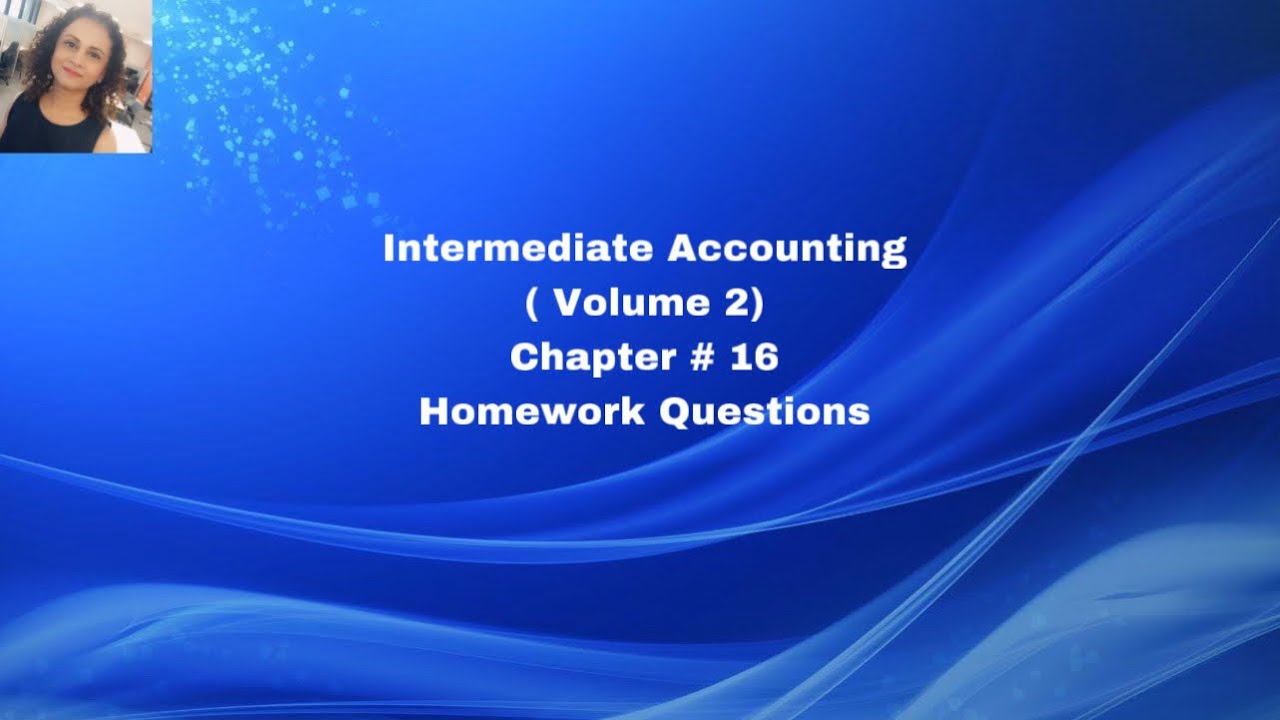 Chapter 16  Homework Questions