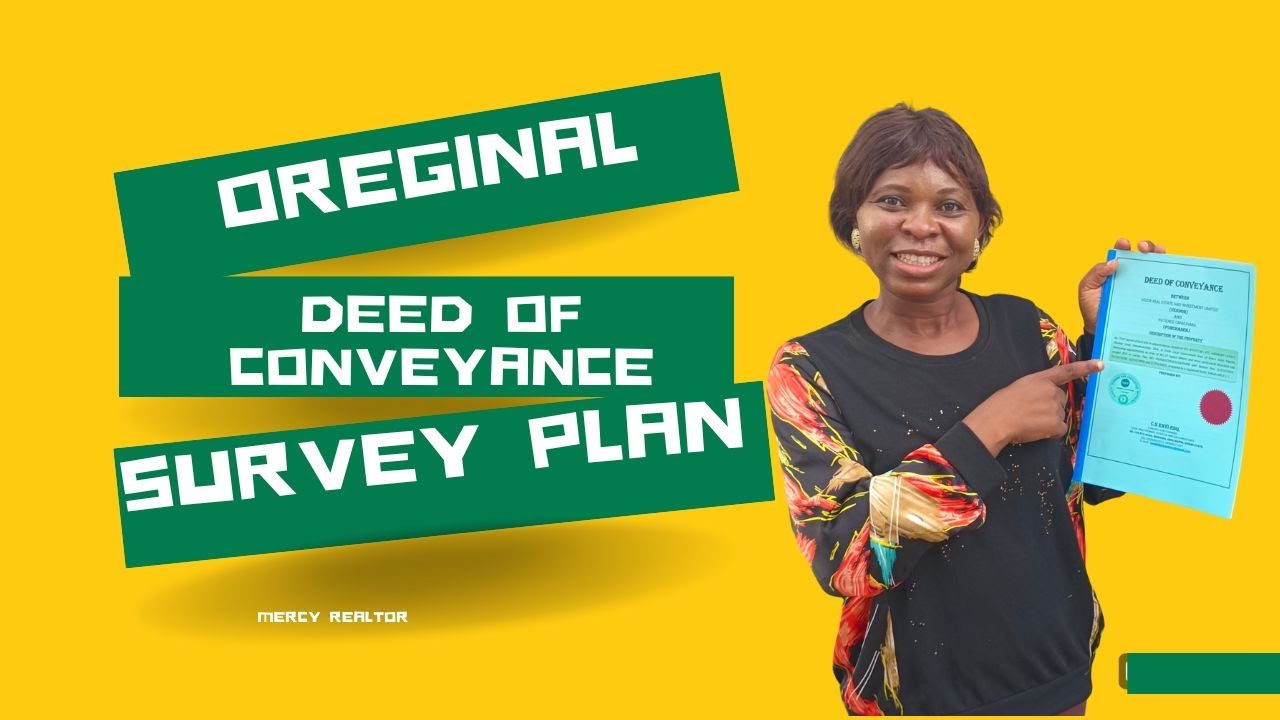 Check out the Oreginal Viesual of a Deed of Conveyance and a Registered Survey Plan.