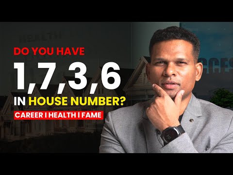 Kya Aapka House Number Aapke Health Aur Paiso Ko Effect Kar Raha Hai?