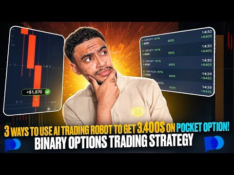 3 WAYS TO USE AI TRADING ROBOT TO GET 3.400$ ON POCKET OPTION! | BINARY OPTIONS TRADING STRATEGY