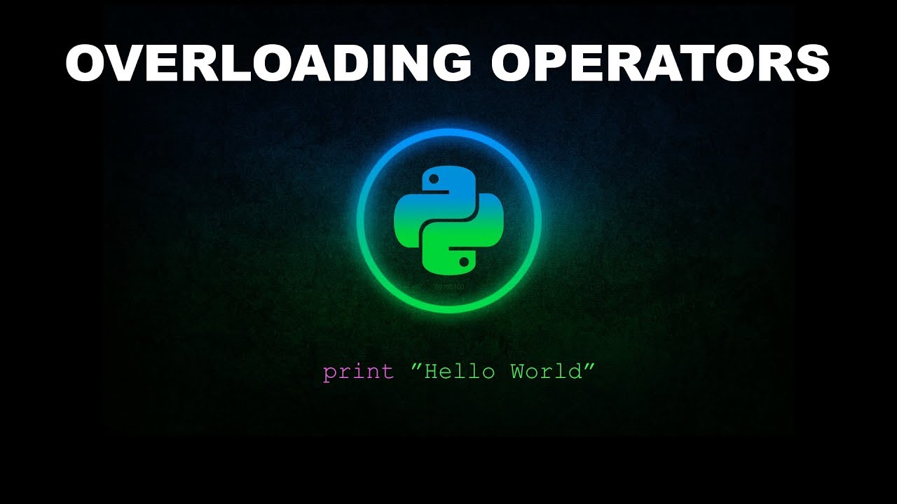 Overloading Operators - Python Programming