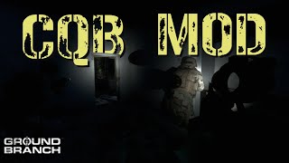 This Mod makes Run down more Tactical at Ground Branch Nexus - Mods and ...