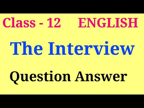 The interview question answer | the interview class 12 | the interview class 12 notes