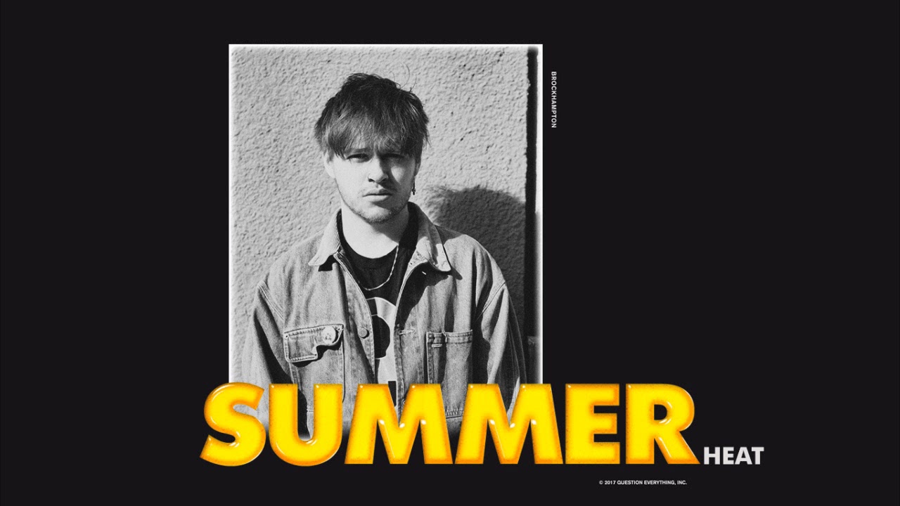BROCKHAMPTON - SUMMER (EMPTY VERSION)