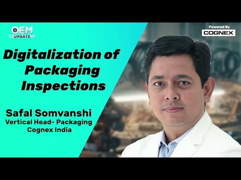 Digitalization of Packaging Inspections.| OEM Update Magazine