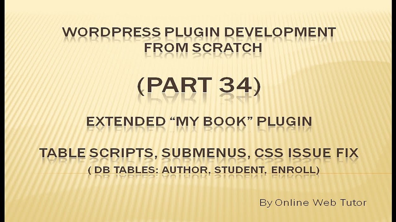 Wordpress Plugin Development tutorial from scratch (Part 34) 