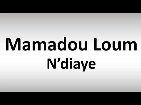 How to Pronounce Mamadou Loum N’diaye (Football, Senegal)