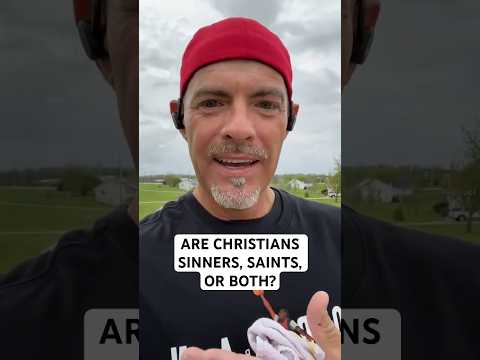 #sinner #saint #christian