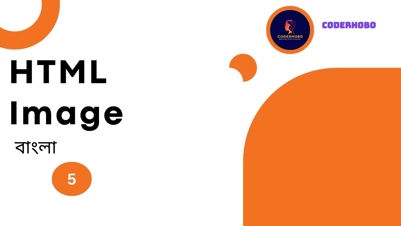 HTML Image Tutorial? Html bangla tutorial #5 CoderHobo