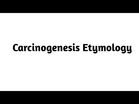Carcinogenesis Etymology