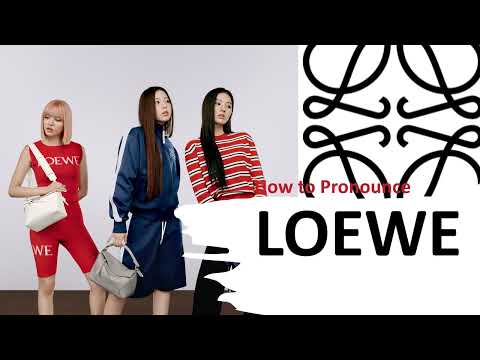 How to Pronounce LOEWE (Fashion Brand)