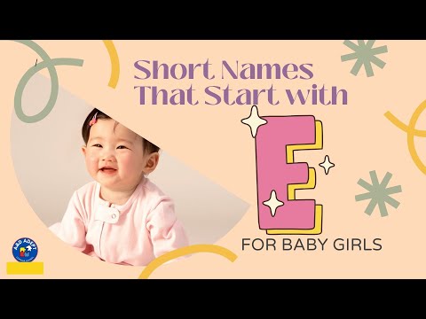 Top 20 Short Names That Start with E for Baby Girls