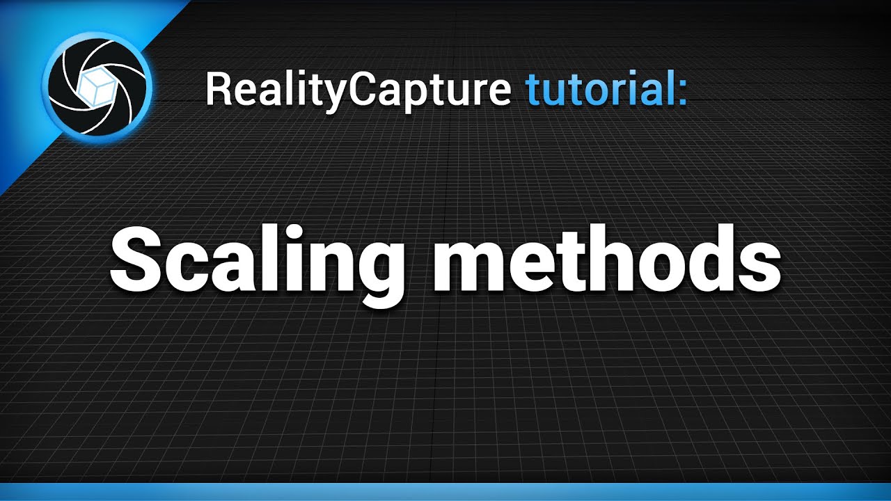 RealityCapture tutorial: Scaling methods