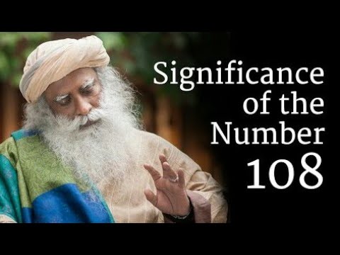 significance of the number 108- sadhguru