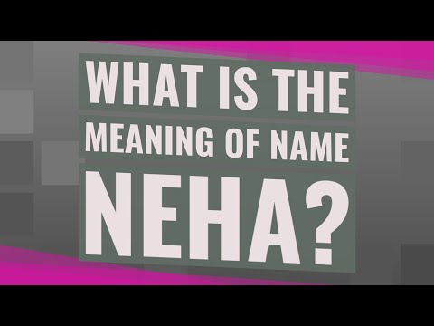 What is the meaning of name Neha?